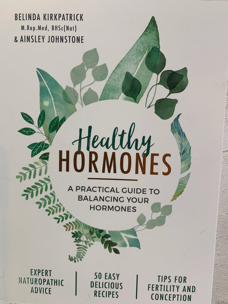 Healthy Hormones by Belinda Kirkpatrick & Ainsley Johnstone Book – The ...